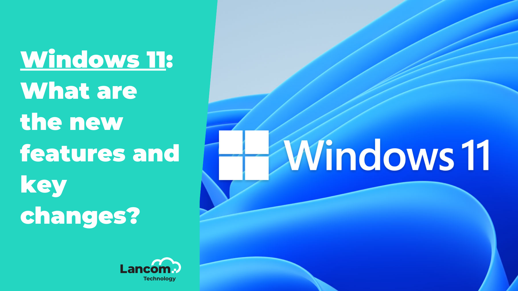 Windows 11: New Features and Key Changes